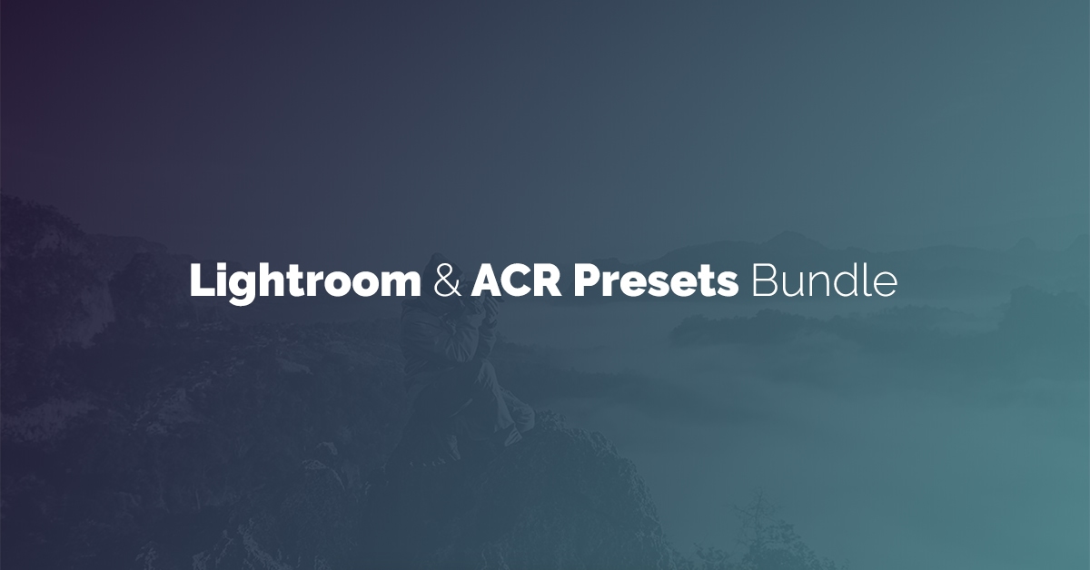 The Complete Lightroom & ACR Presets Bundle | Contrastly | Contrastly